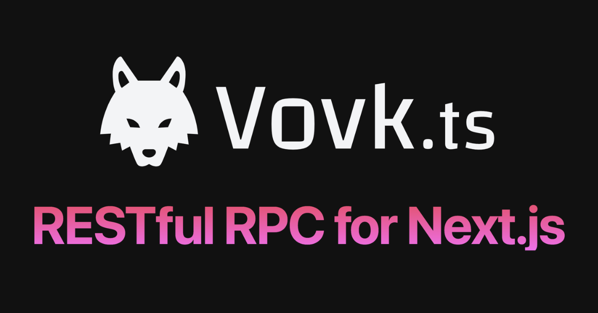 Vovk.ts - RESTful RPC for Next.js